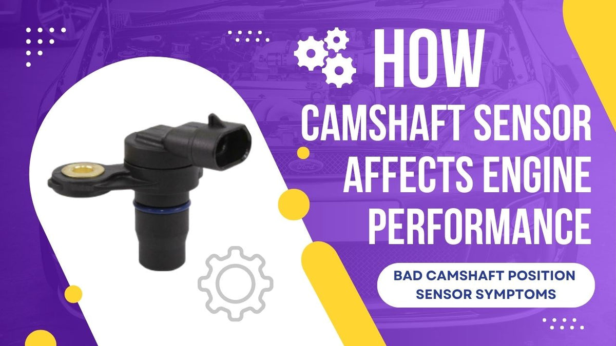 How Camshaft sensor Affects Engine Performance | Bad camshaft position ...