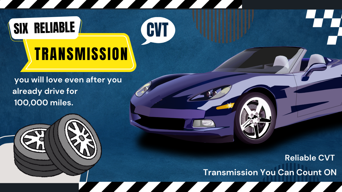 6 Reliable CVT Transmission with 100,000 but still good at every dolla ...